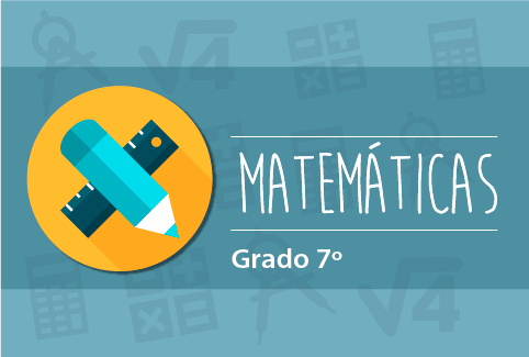 MATEMÁTICA GRADO SÉPTIMO